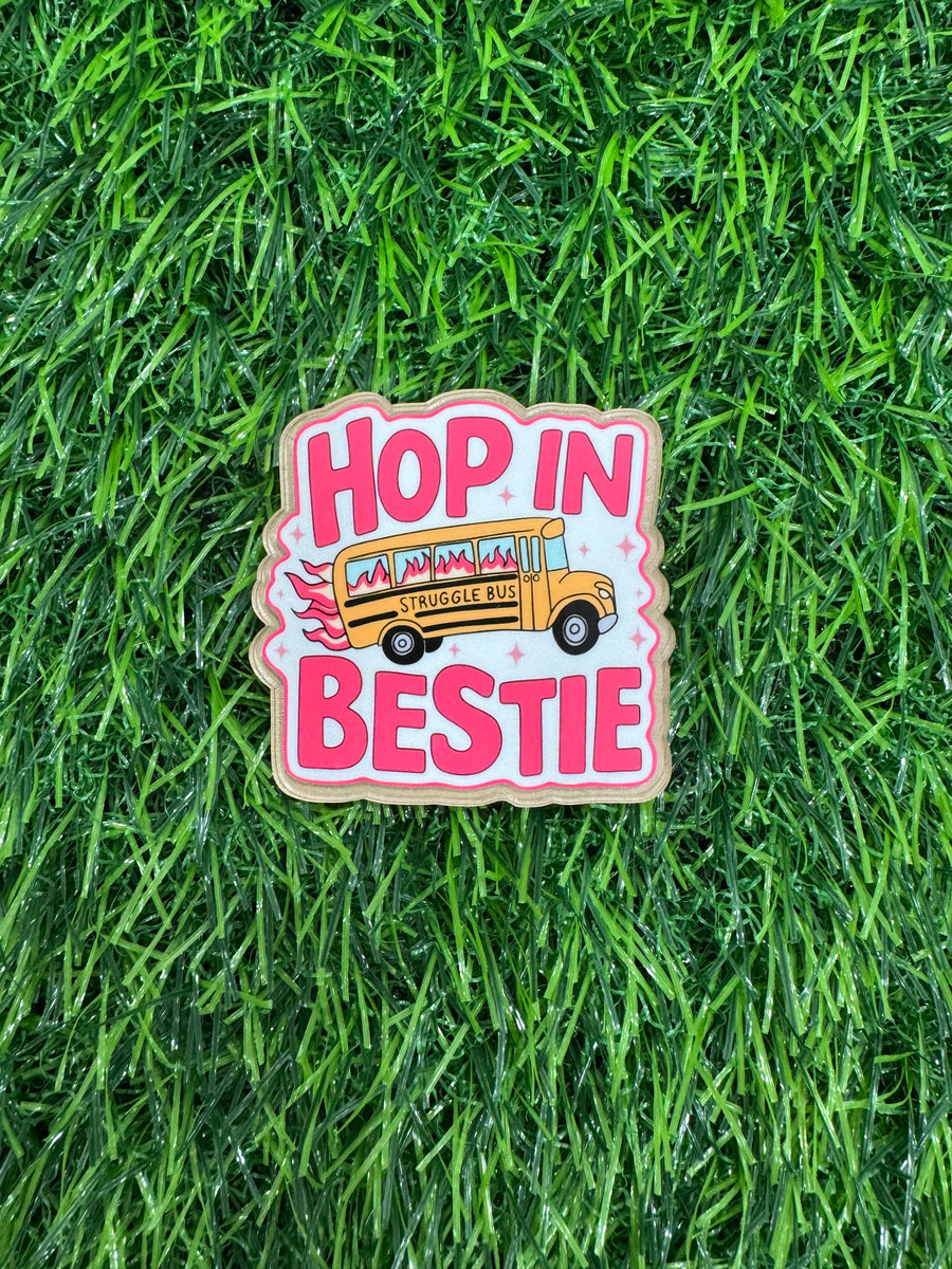 Hop In Bestie Acrylic Blank & Decal Set – SG Designs By Danielle